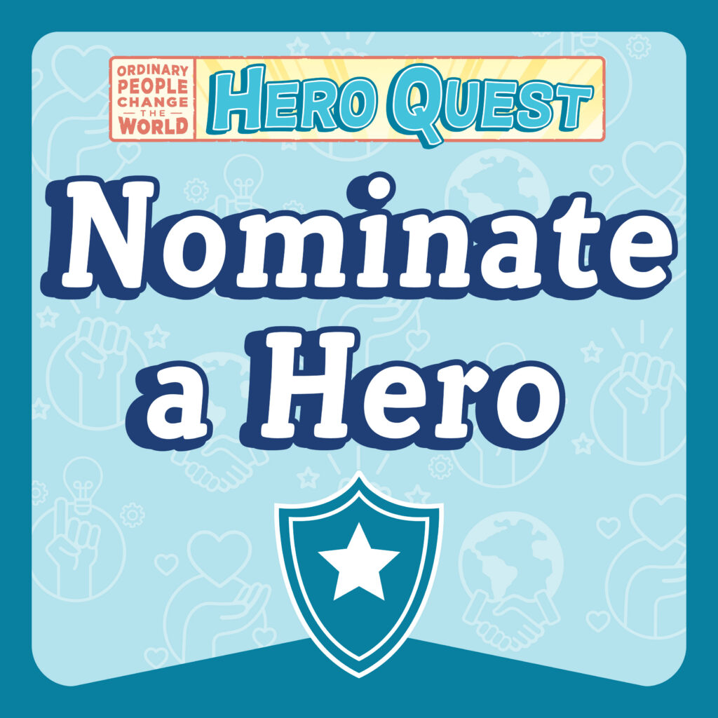 Nominate a Hero | Magic House
